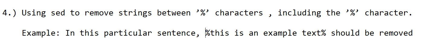 Solved 4.) Using sed to remove strings between '%' | Chegg.com | Chegg.com