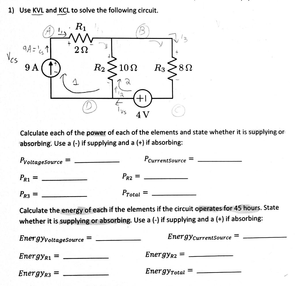Solved 1) Use KVL and KCL to solve the following circuit. | Chegg.com