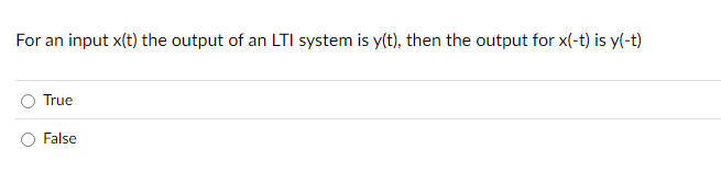 Solved For an ﻿input x(t) ﻿the output of an ﻿LTI system | Chegg.com