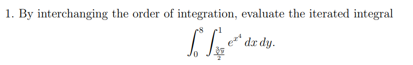 Solved . By interchanging the order of integration, evaluate | Chegg.com