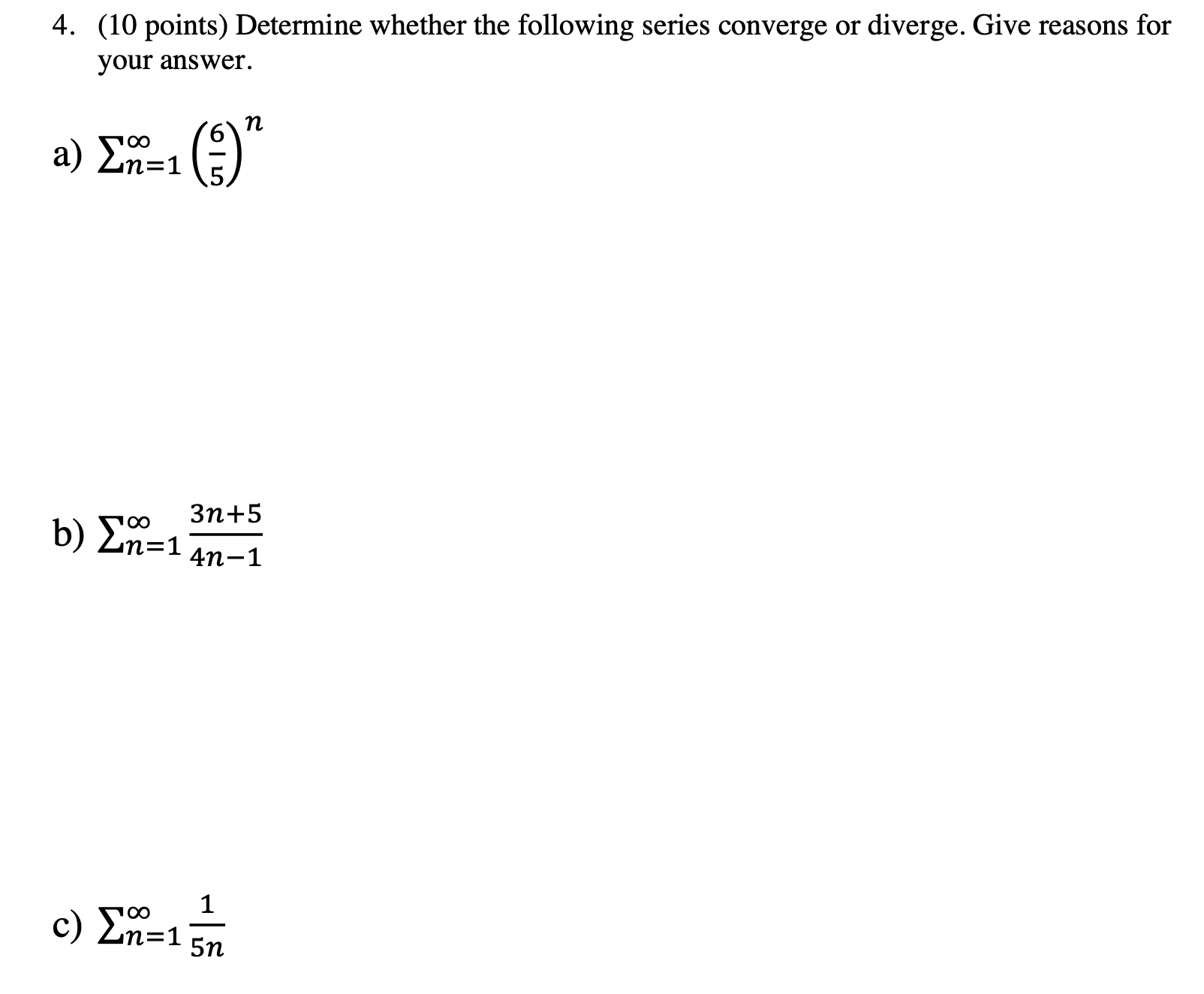 4. (10 points) Determine whether the following series | Chegg.com