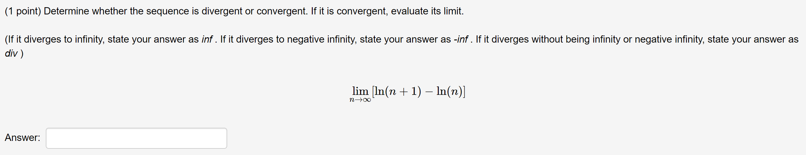 Solved (1 point) Determine whether the sequence is divergent | Chegg.com
