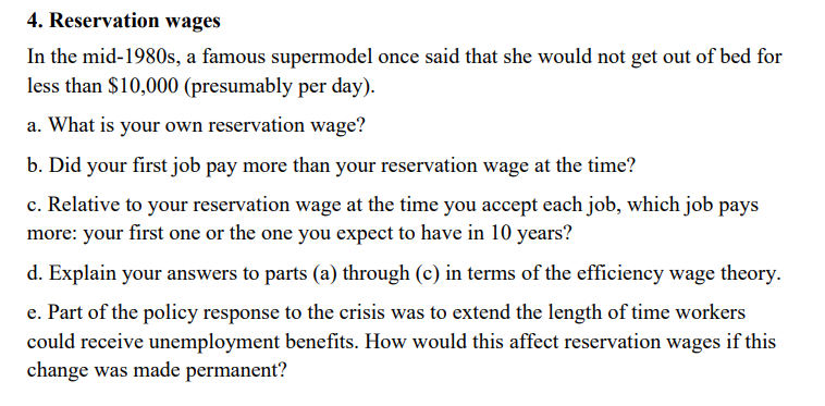 Solved 4. Reservation wages In the mid-1980s, a famous | Chegg.com
