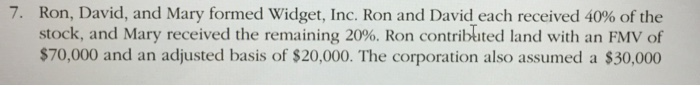 Solved 7, Ron, David, and Mary formed Widget, Inc. Ron and | Chegg.com