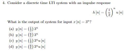 Solved 4. Consider a discrete time LTI system with an | Chegg.com