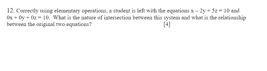 Solved 12. Correctly using elementary operations, a student | Chegg.com
