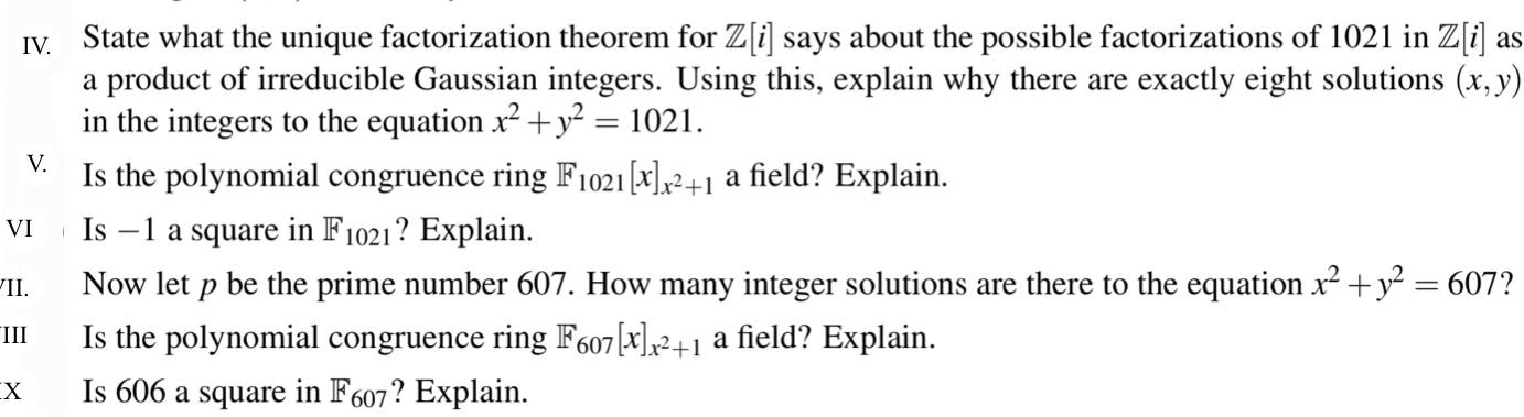 Solved IV. V. VI State what the unique factorization theorem | Chegg.com