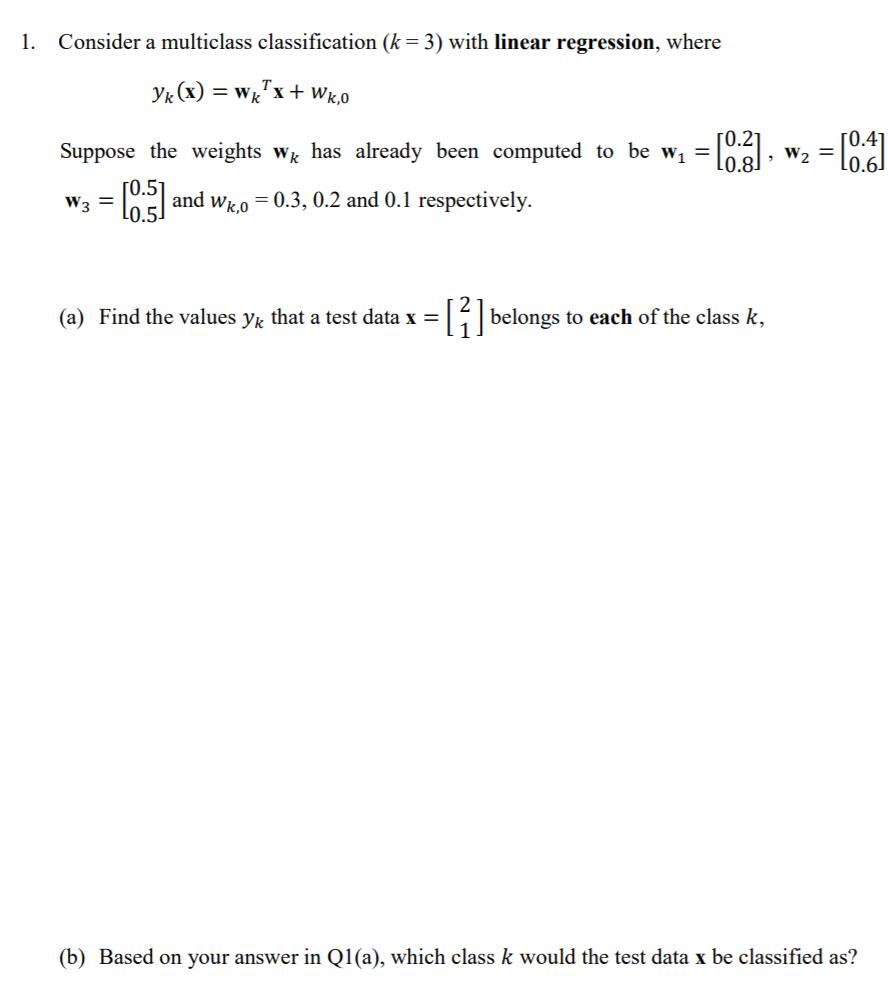 1. Consider a multiclass classification (k= 3) with | Chegg.com