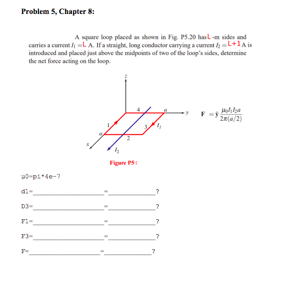 Solved Problem 5, Chapter 8: A square loop placed as shown | Chegg.com