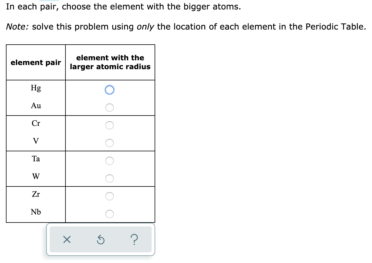 Solved In each pair, choose the element with the bigger | Chegg.com