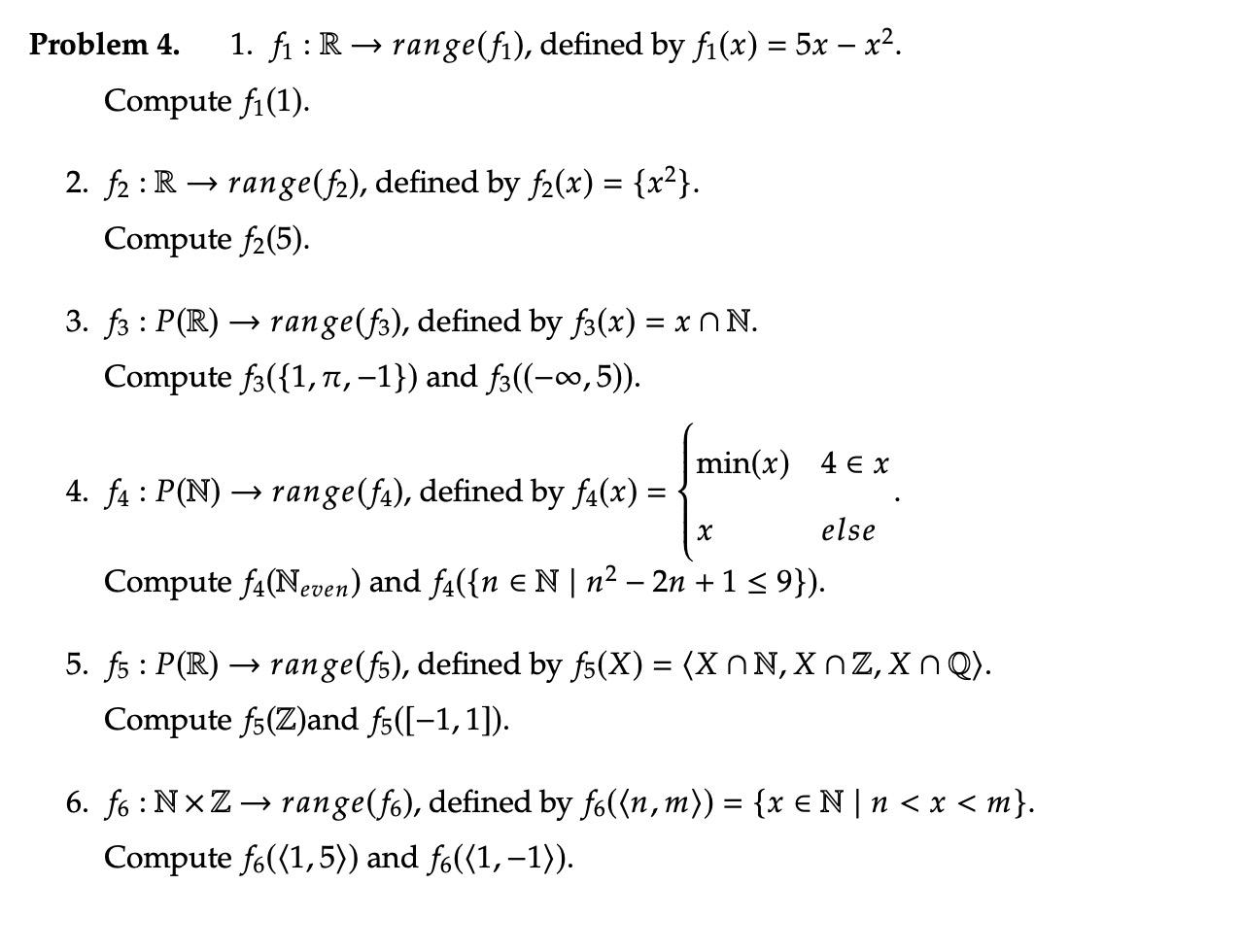 Solved Problem 4. 1. f1:R→range(f1), defined by f1(x)=5x−x2. | Chegg.com
