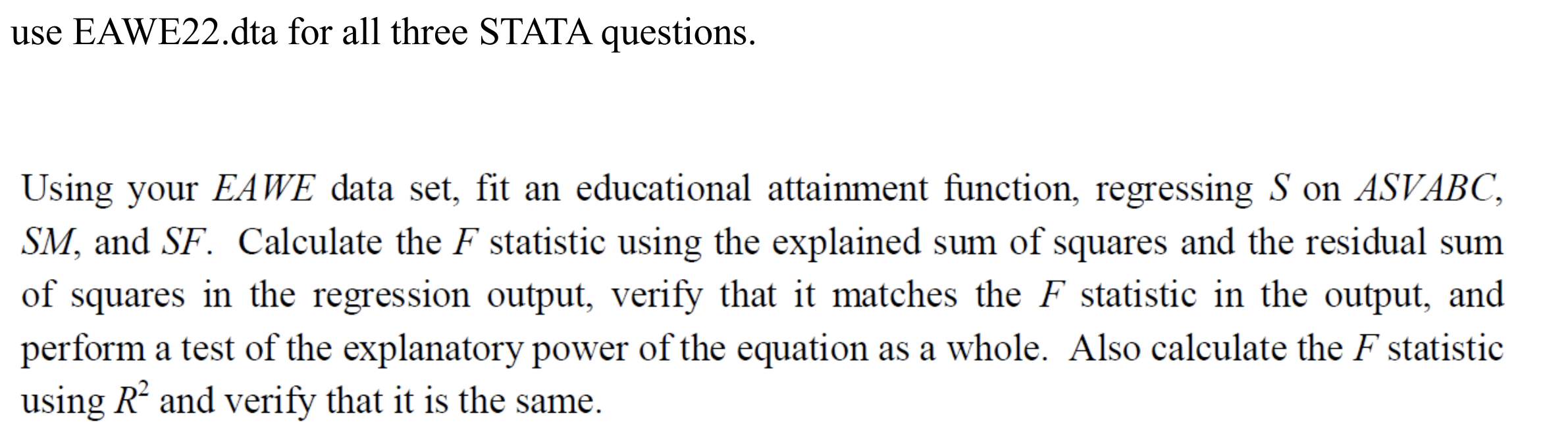 use EAWE22.dta for all three STATA questions. Using | Chegg.com