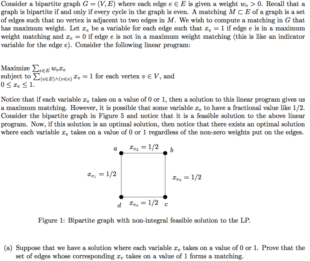 Consider a bipartite graph G -(V, E) where each edge | Chegg.com