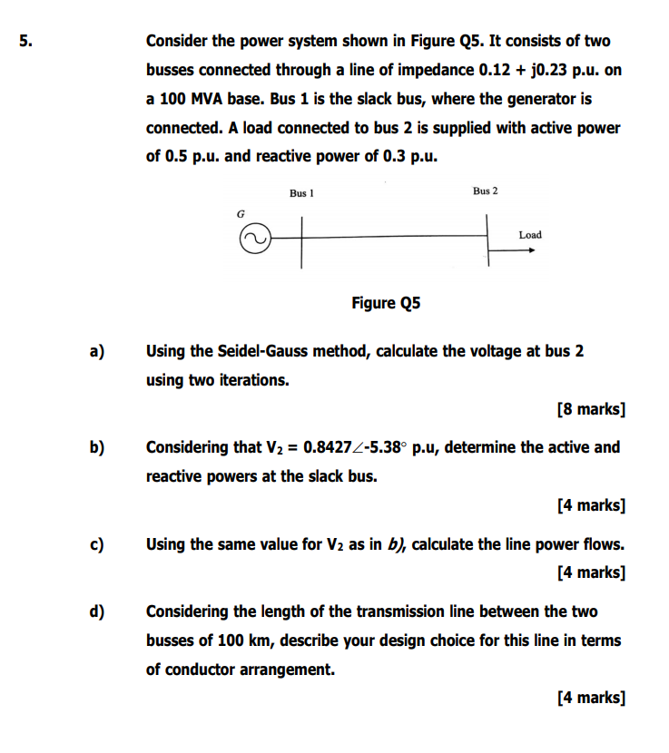 Solved 5. Consider the power system shown in Figure Q5. It | Chegg.com