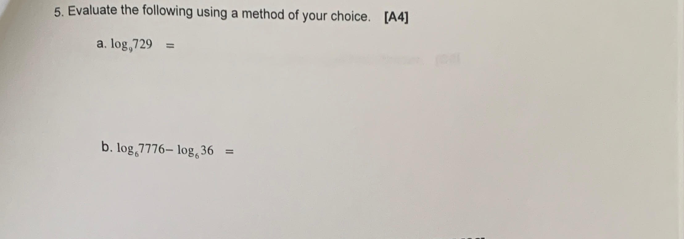 Solved 5. Evaluate the following using a method of your | Chegg.com
