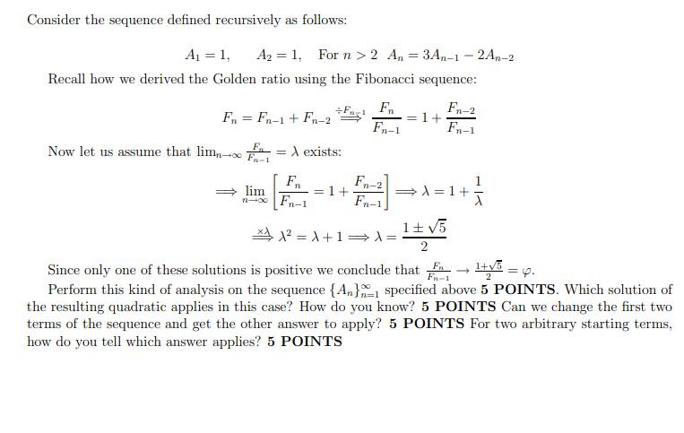 Solved Consider the sequence defined recursively as follows: | Chegg.com