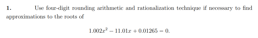 Solved 1. Use four-digit rounding arithmetic and | Chegg.com