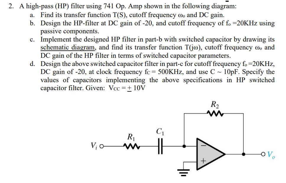 Solved 2. A high-pass (HP) filter using 741 Op. Amp shown in | Chegg.com