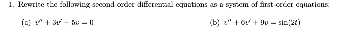 Solved 1. Rewrite the following second order differential | Chegg.com