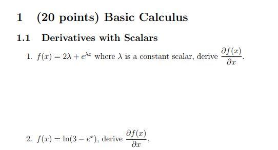 Solved 1.1 Derivatives with Scalars 1. f(x)=2λ+eλx where λ | Chegg.com