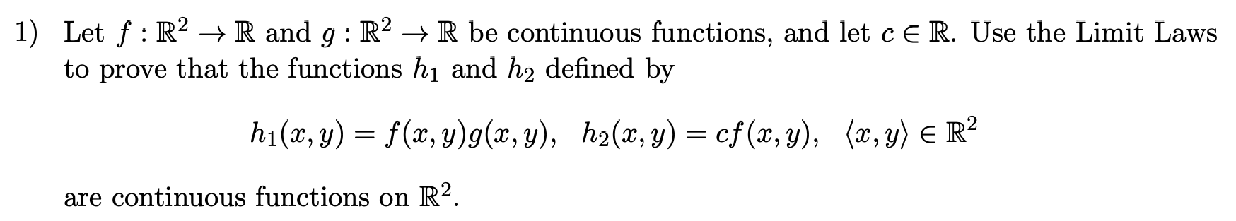 Solved 1) Let f:R2→R and g:R2→R be continuous functions, and | Chegg.com