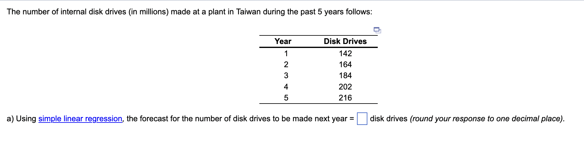 Solved A) using simple linear regression, the forecast for | Chegg.com