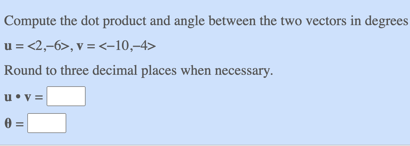 Solved Compute the dot product and angle between the two | Chegg.com