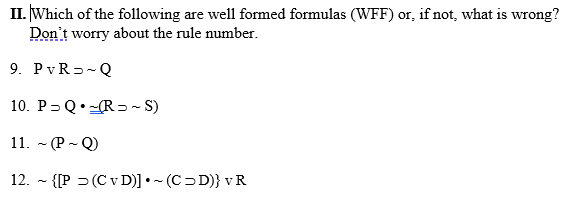 Solved II. Which of the following are well formed formulas | Chegg.com