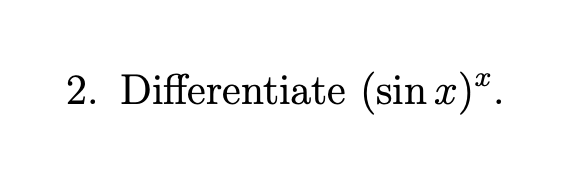 Solved 2. Differentiate (sin x)". | Chegg.com