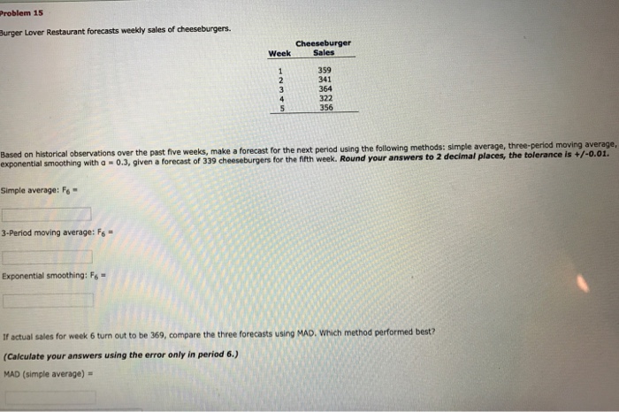 Solved Burger Lover Restaurant forecasts weekly sales of | Chegg.com