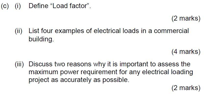 Solved (c) (i) Define “Load factor”. (2 marks) (ii) List | Chegg.com