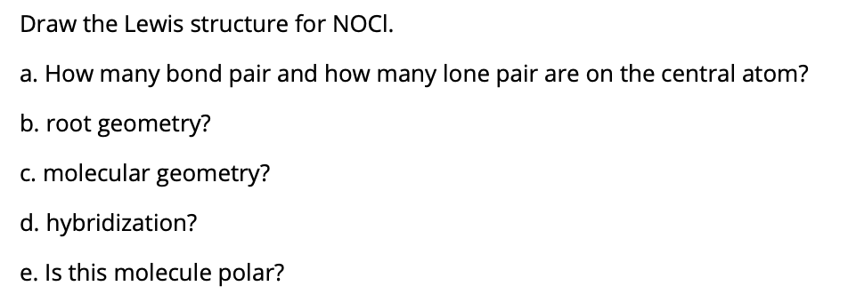Solved Draw the Lewis structure for NOCI. a. How many bond | Chegg.com