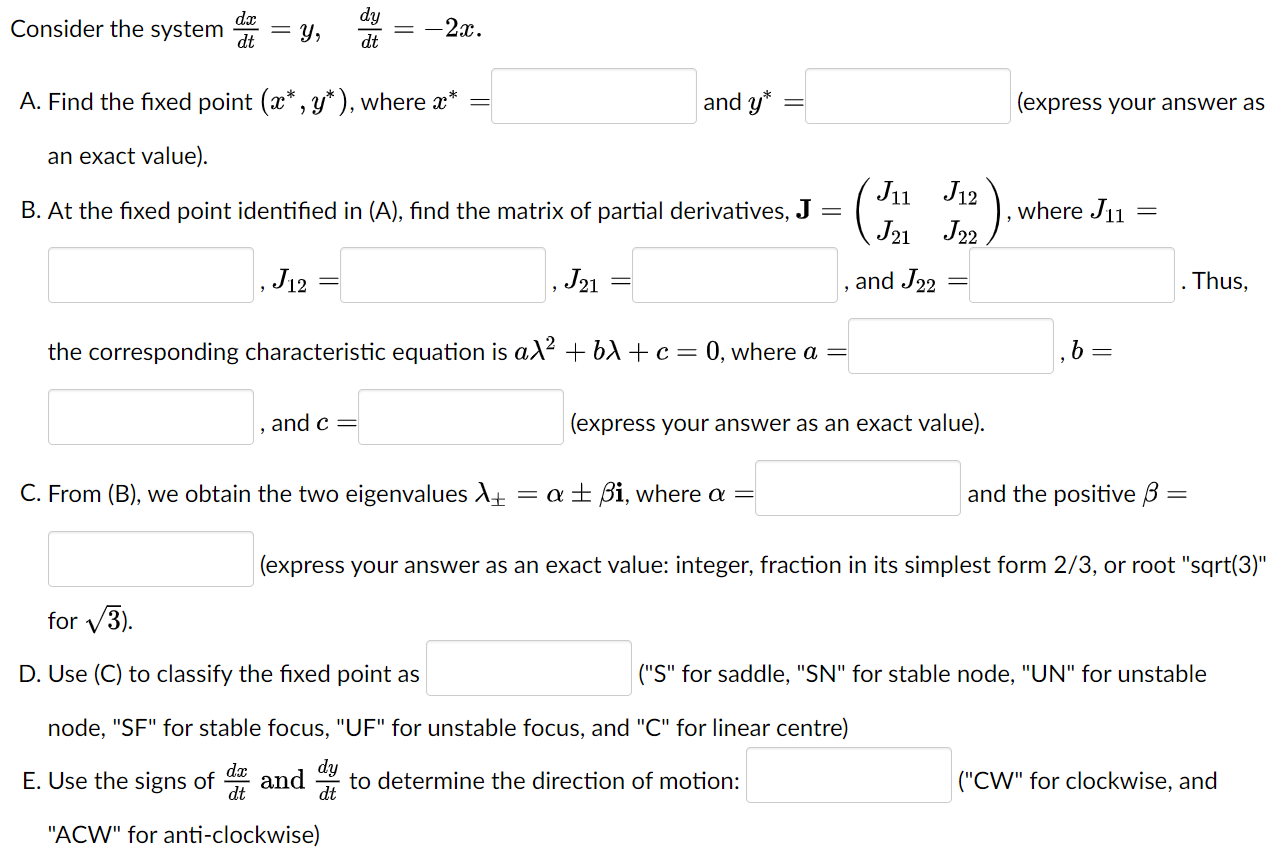 Solved Consider the system dx/dt = y, dy/dt= -2x.A. Find the | Chegg.com