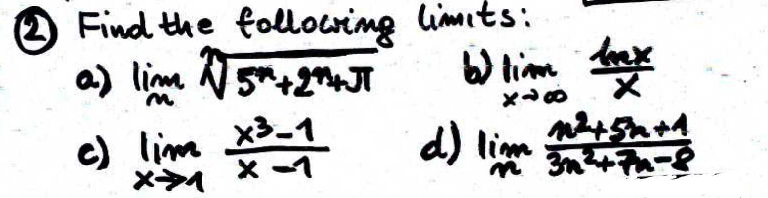 Solved 2) Find the following limits: a) limm5x+2x+π b) | Chegg.com