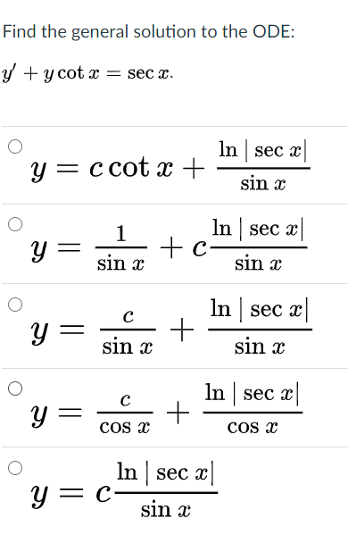 Solved Find the general solution to the ODE: y + y cot x = | Chegg.com