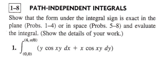 Solved [1-8] PATH-INDEPENDENT INTEGRALS Show that the form | Chegg.com