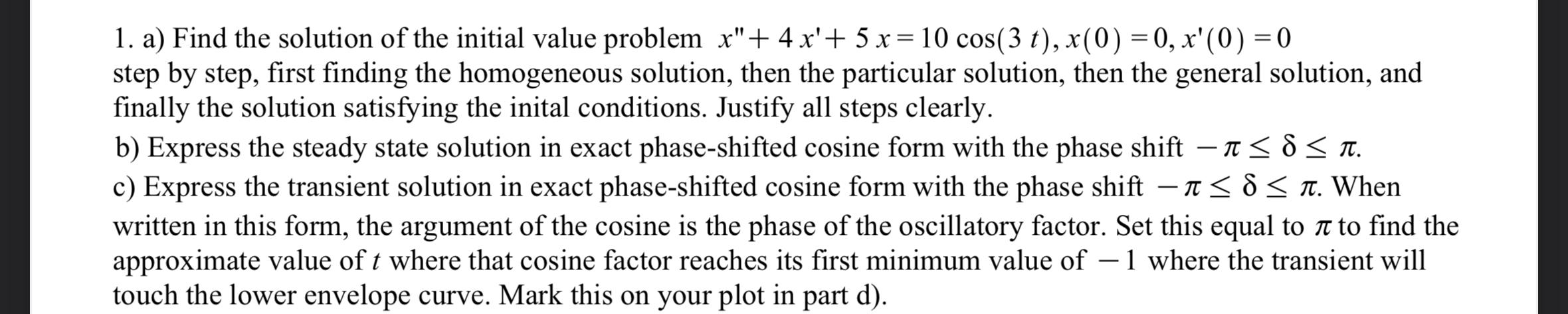 Solved 1. a) Find the solution of the initial value problem | Chegg.com