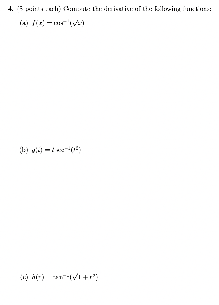 Solved 4. (3 points each) Compute the derivative of the | Chegg.com