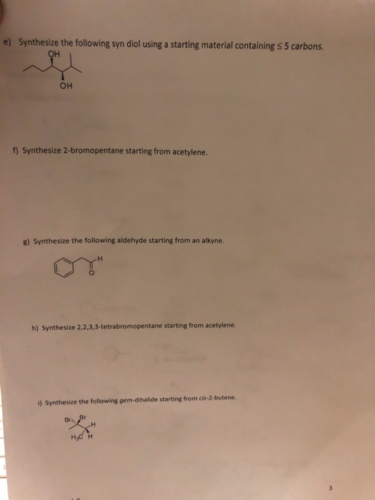 Solved e) Synthesize the following syn diol using a starting | Chegg.com