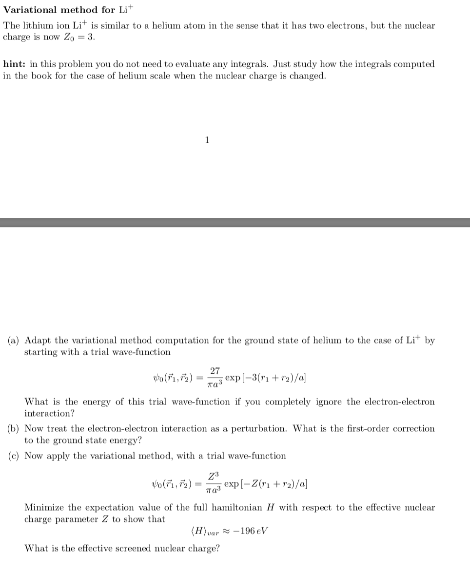 Solved Variational method for Lit The lithium ion Lit is | Chegg.com