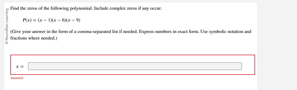 Solved Find the zeros of the following polynomial. Include | Chegg.com