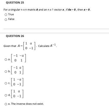 Solved QUESTION 25 For a singular nxn matrix A and an n x 1 | Chegg.com