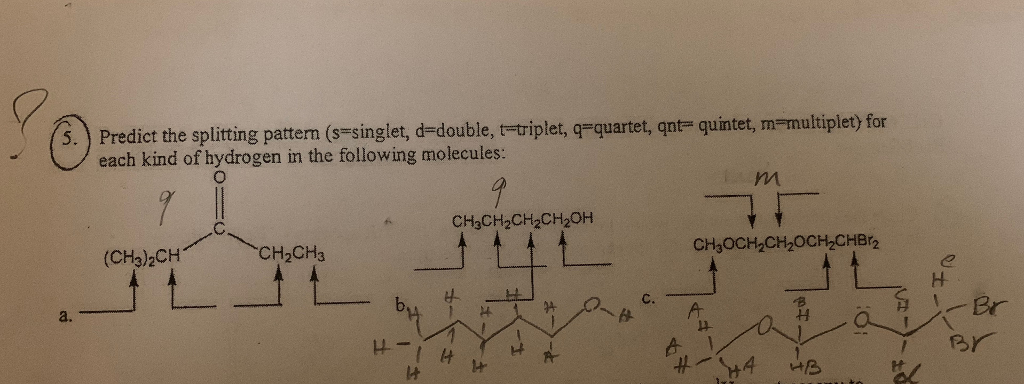 5. ) Predict the splitting pattern (s singlet, | Chegg.com