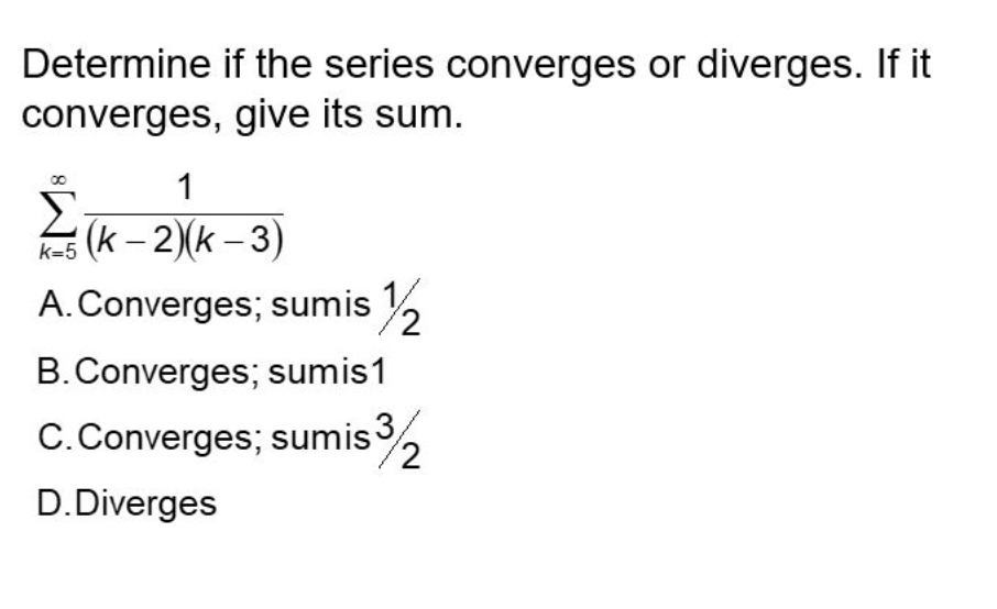 Solved Determine if the series converges or diverges. If it | Chegg.com