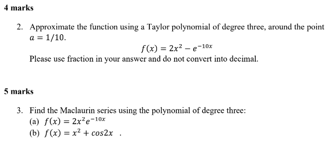 Solved 2. Approximate the function using a Taylor polynomial | Chegg.com