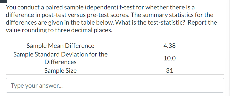Solved You conduct a paired sample (dependent) t-test for | Chegg.com