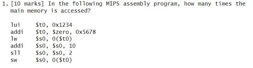 Solved 1. [10 marks] In the following MIPS assembly program, | Chegg.com