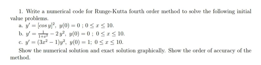 Solved Please write Matlab codes and show the order of | Chegg.com