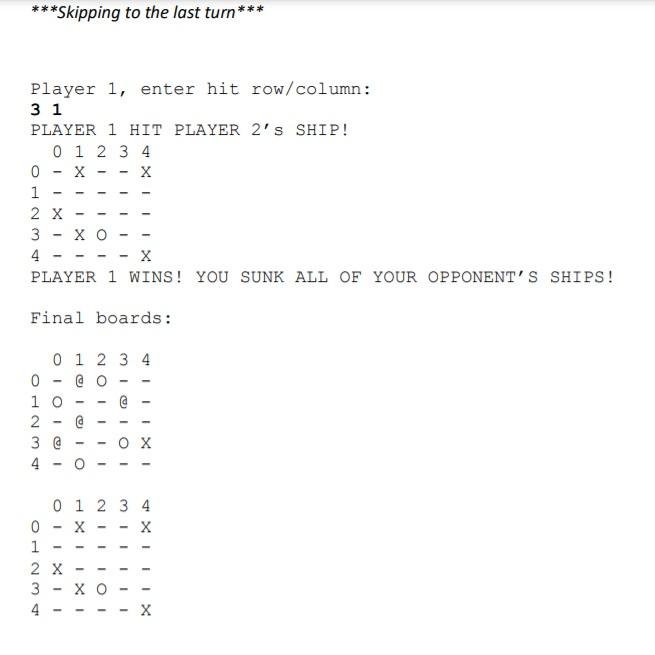 Solved 5 Prompt Player 1 To Enter A Coordinate To Fire 