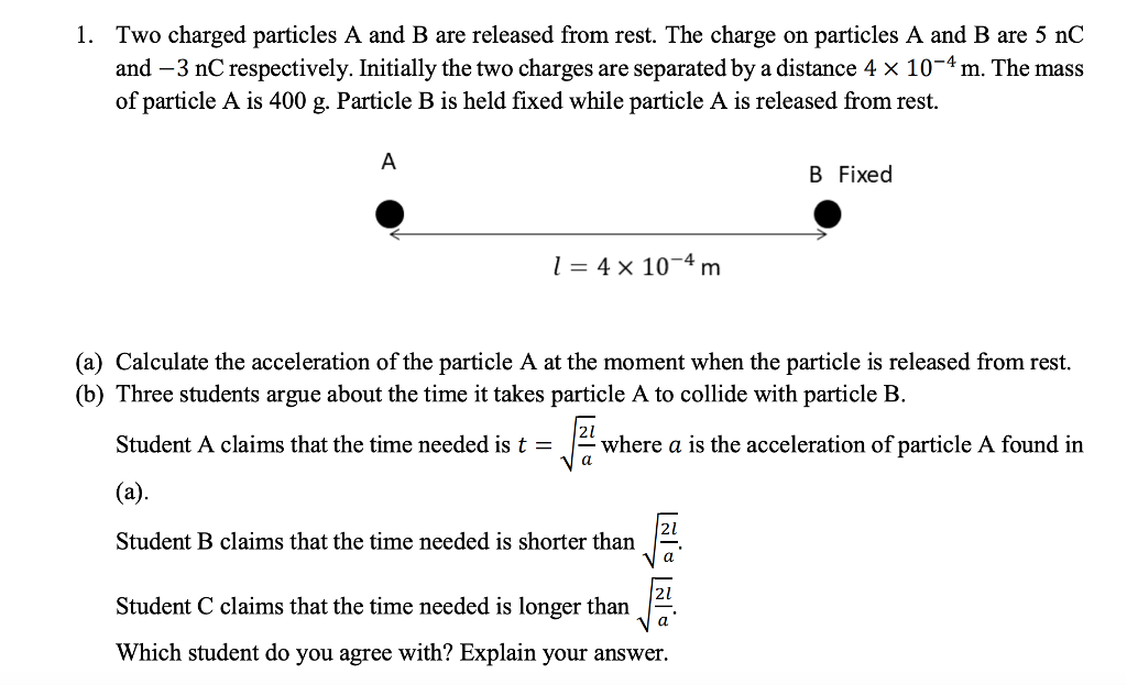 Solved Two charged particles A and B are released from rest. | Chegg.com